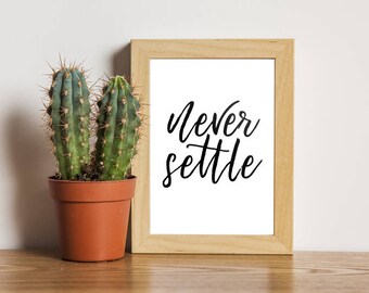 Never settle | Etsy