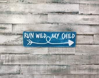 Run Wild My Child Printable Wall Art Boho Chic Nursery Stay