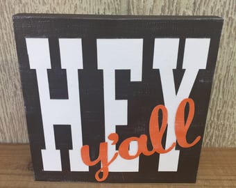 Hey yall sign | Etsy