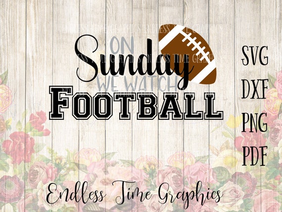 Sunday Football SVG. Watch Football SVG. Svg Cut File.