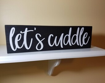 Lets cuddle sign | Etsy