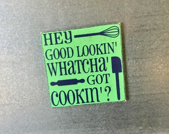 Hey Good Lookin' Whatcha Got Cookin' PRINTABLE.