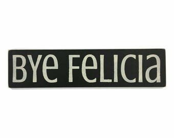 Bye felicia | Etsy