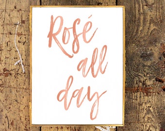 Rose all day sign | Etsy