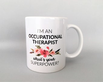 Occupational Therapy Mug Occupational Therapy Gift Gift for