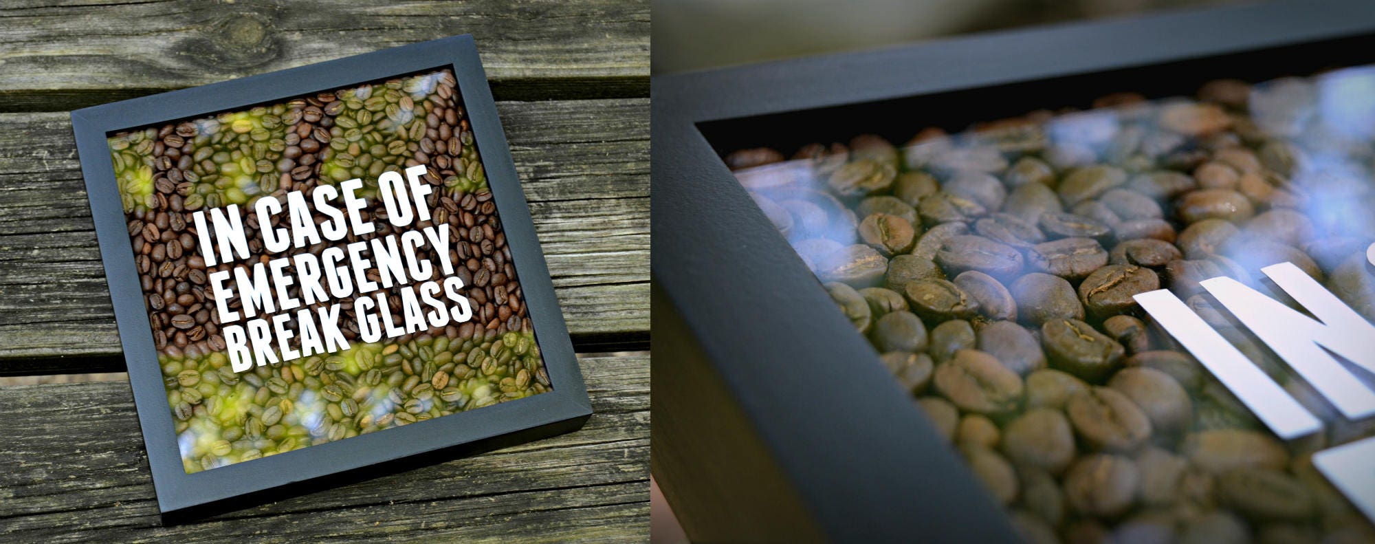 Coffee Shadow Box In Case Of Emergency Break Glass Coffee
