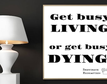 Get busy living | Etsy