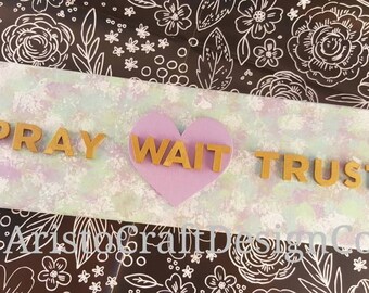 Pray trust wait | Etsy