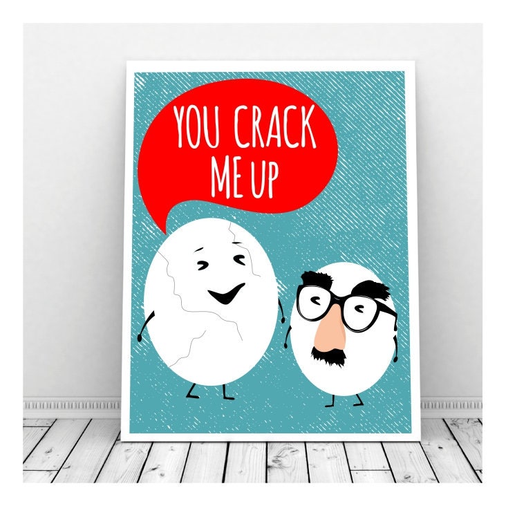 You Crack Me Up Poster INSTANT DOWNLOAD Puns Digital Print