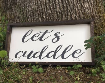 Lets cuddle sign | Etsy