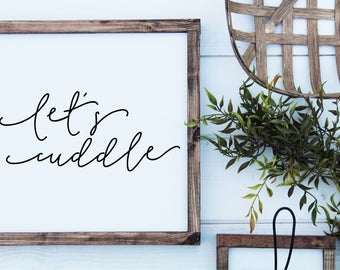 Lets cuddle sign | Etsy