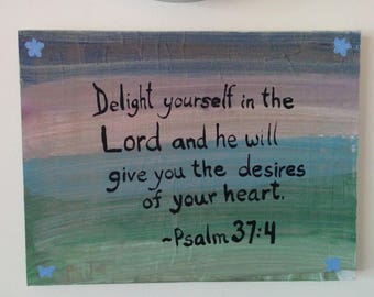Wall Art Delight Yourself in the Lord Psalm 37:4 8 x 10