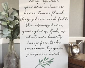 Holy Spirit you are welcome here wood sign scripture sign