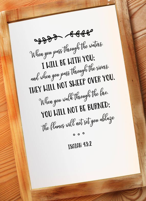 Isaiah 43:2 Bible Verse Printable Poster Bible Typography