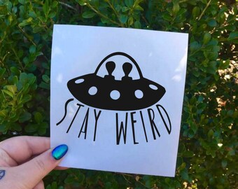 Stay weird alien | Etsy