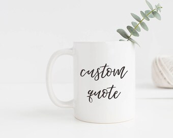 Custom quote mug | Etsy