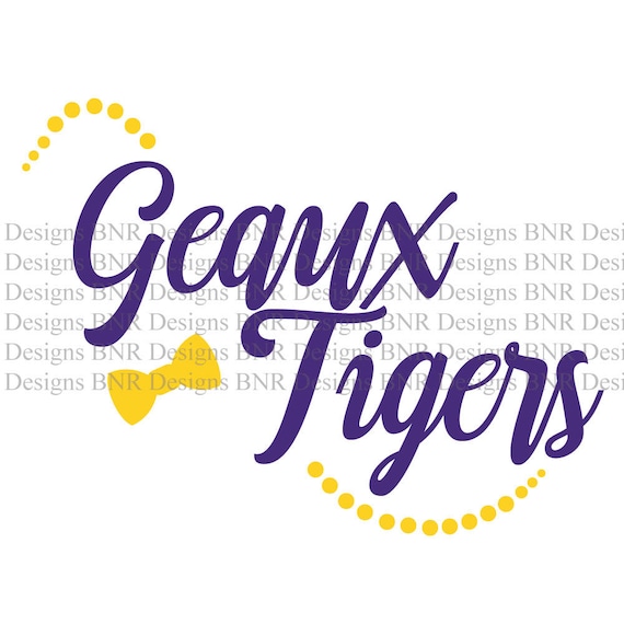 Geaux Tigers SVG LSU SVG dxf File Cricut File Silhouette