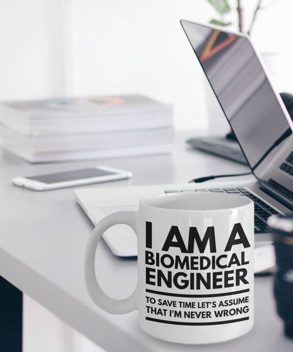 Biomedical Engineer Mugs Funny Biomedical Engineer Coffee