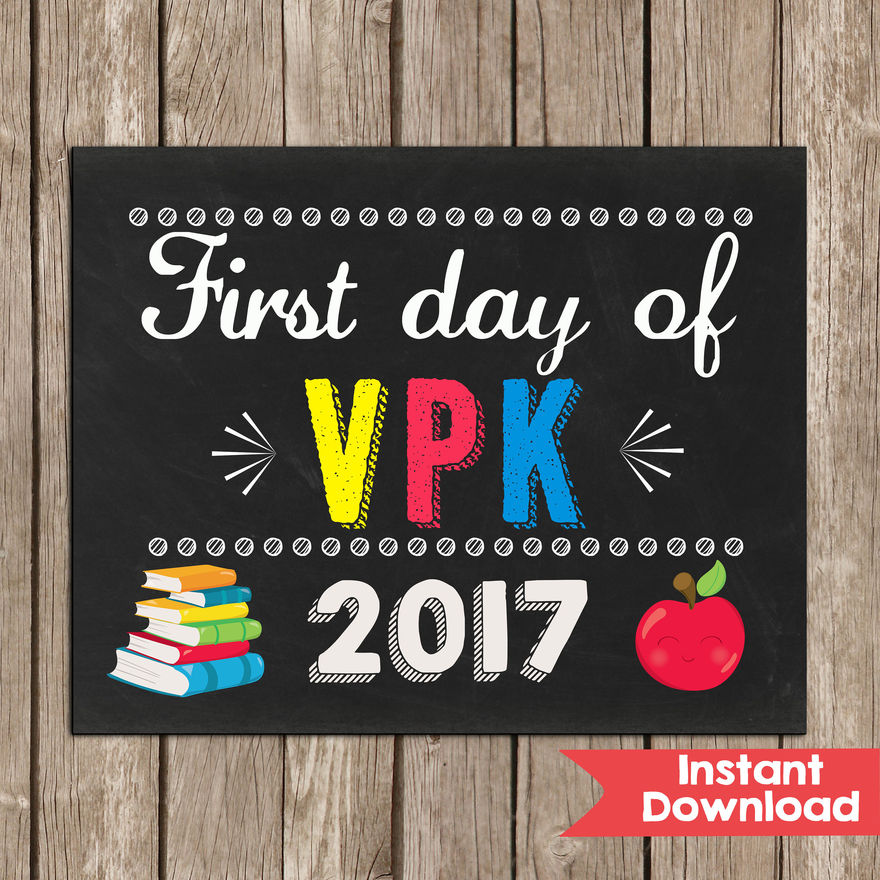 First Day and Las day of VPK Sign 8x10 INSTANT DOWNLOAD