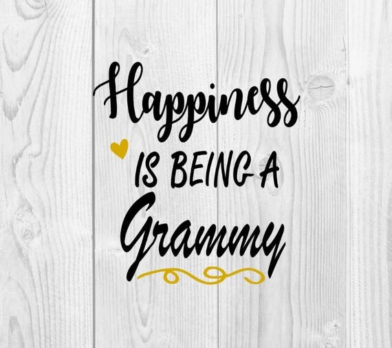 Happiness Is Being A Grammy Svg Dxf Png Included Design