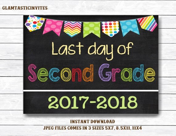 Last Day of School Sign Last day of Second Grade Sign