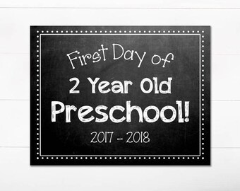 First Day Of 2 Year Old Preschool School Chalkboard Sign