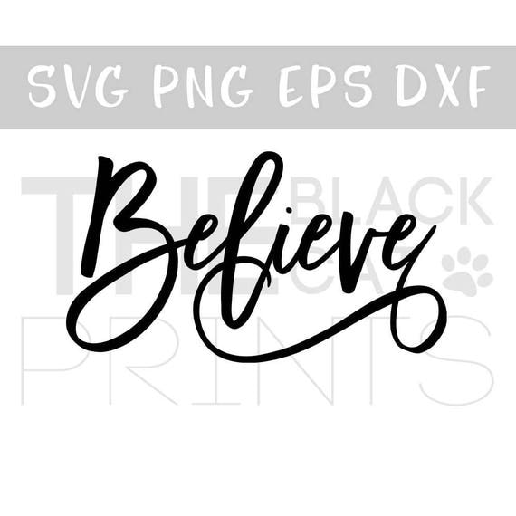 Believe svg file DIY svg cutting file Religious svg cut file