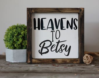 Heavens to betsy | Etsy