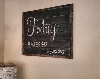 Today is a good day | Etsy