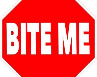 Bite me sign | Etsy