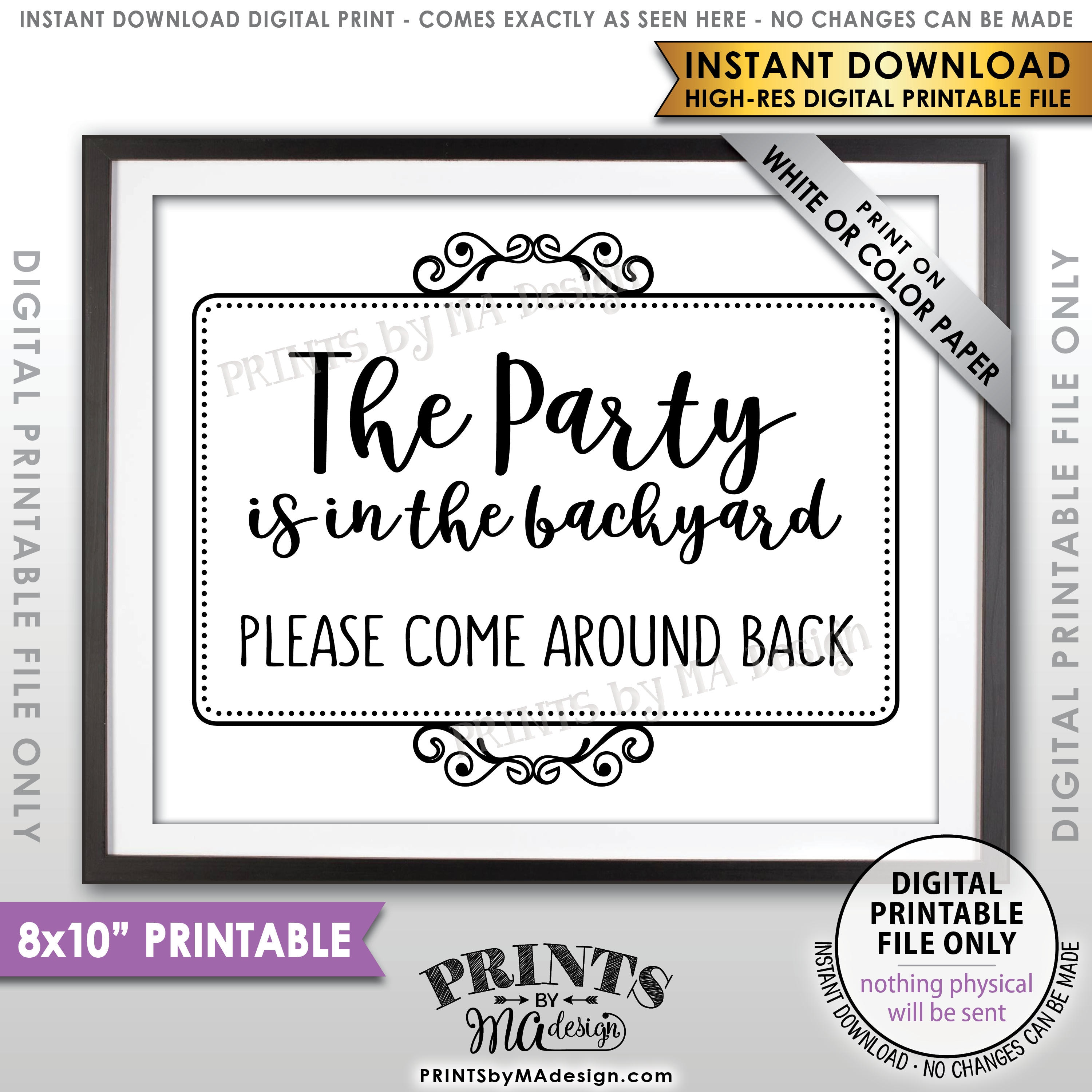 Party is in the Backyard Please Come Around Back Sign, Come to the ...