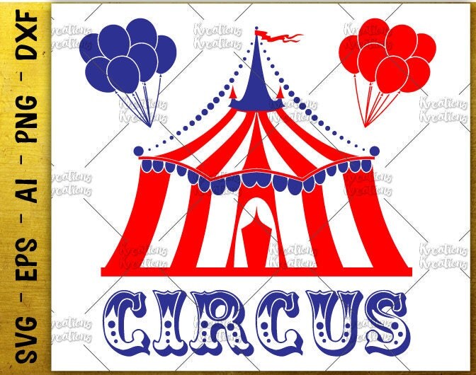 Circus SVG circus clipart SVG circus tent print digital decal