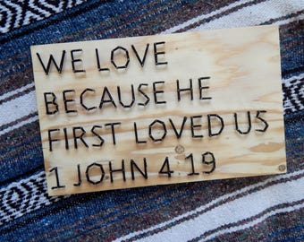 We love because He first loved us Art Print 8x10 inches