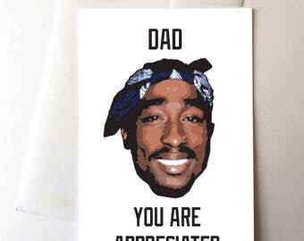 You Are Appreciated Tupac