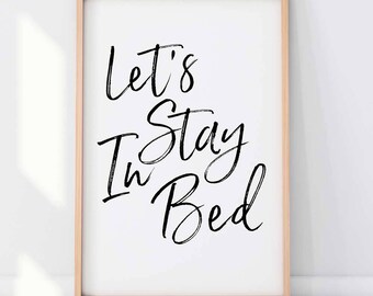 Stay In Bed Print Let's Stay In Bed Poster Sleep Poster