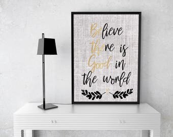 Believe there is good in the world stencil to fit 24 x 20