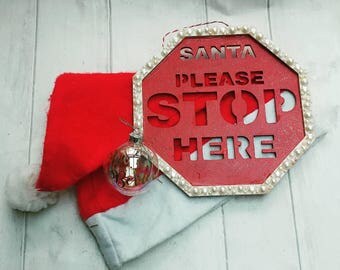 Santa stop here | Etsy