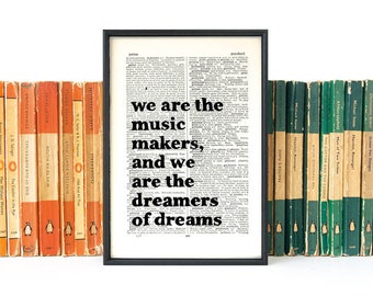 Willy Wonka We are the music makers and we are the dreamers