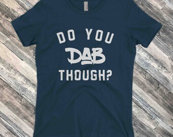 Dab shirt | Etsy