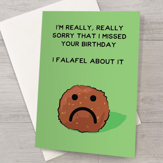 Belated Birthday card 'falafel' pun card